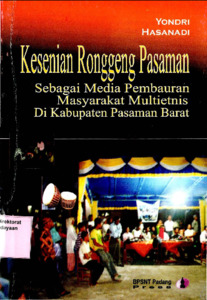 Kesenian ronggeng pasaman sebagai media pembauran masyarakat multietnis di Kabupaten Pasaman ...